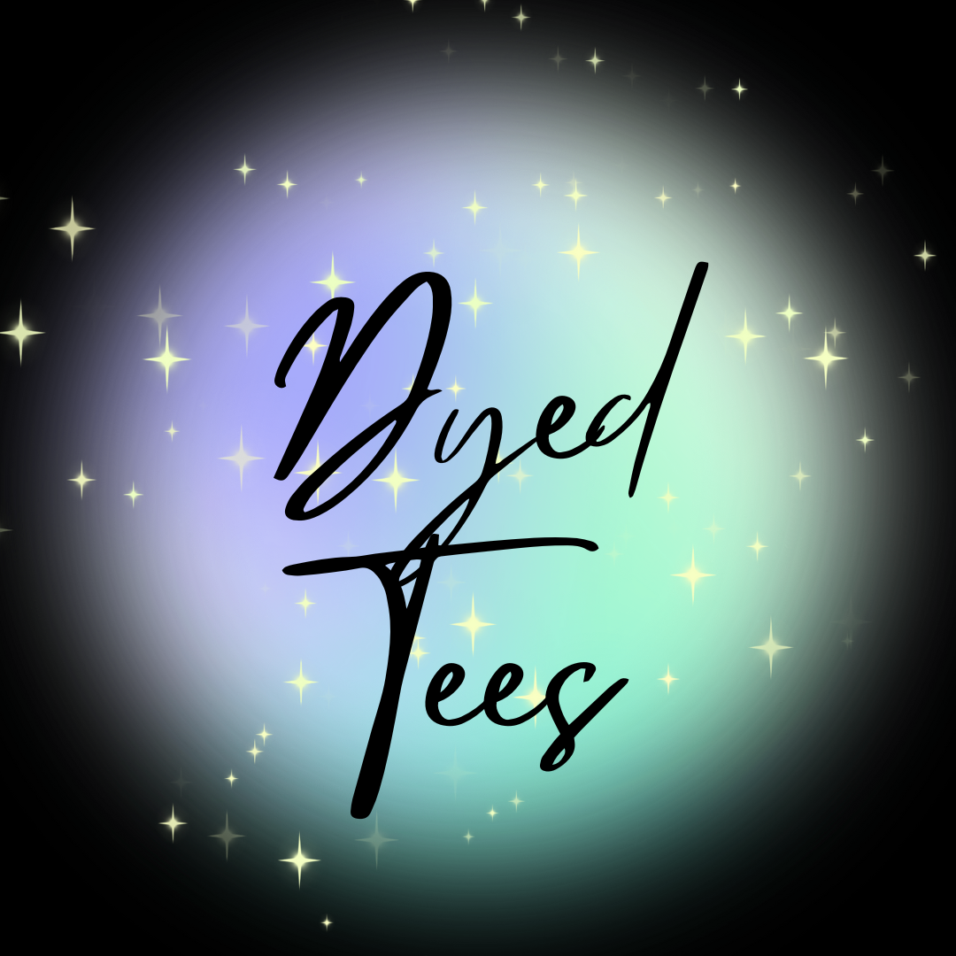 Dyed Tees – The Pressed Siren